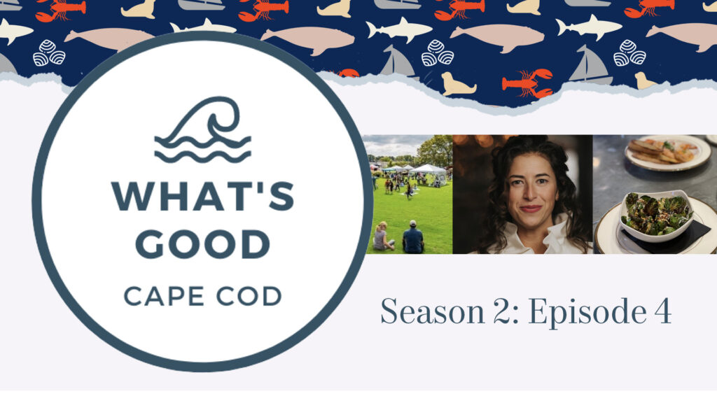 What’s Good Cape Cod » Season 2 Episode 4 – Cape Cod and The Islands ...